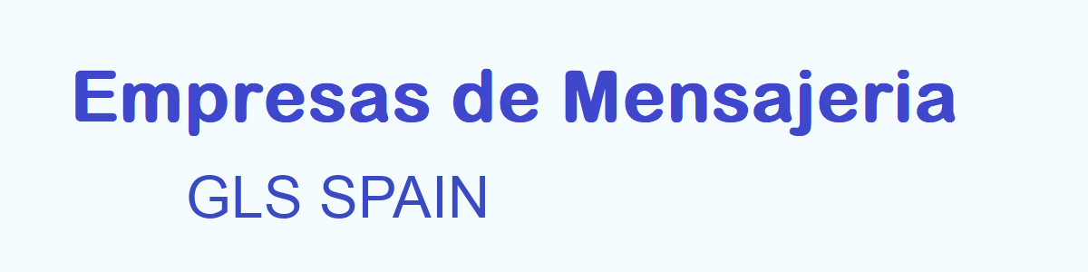 GLS SPAIN Teléfono Gratis | Enviosypedidos.es